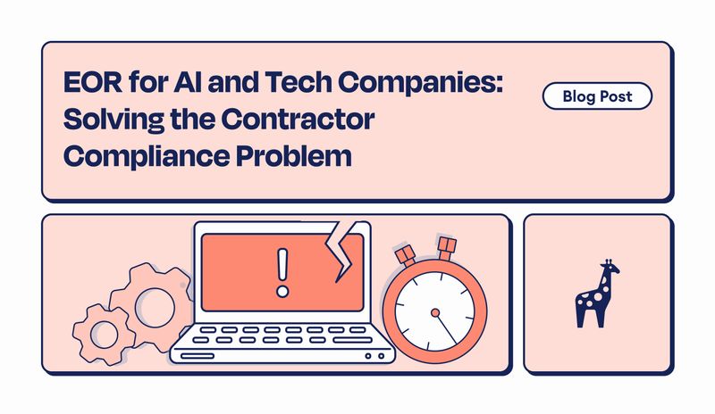 EOR for AI and Tech Companies: Solving the Contractor Compliance Problem | HireArt